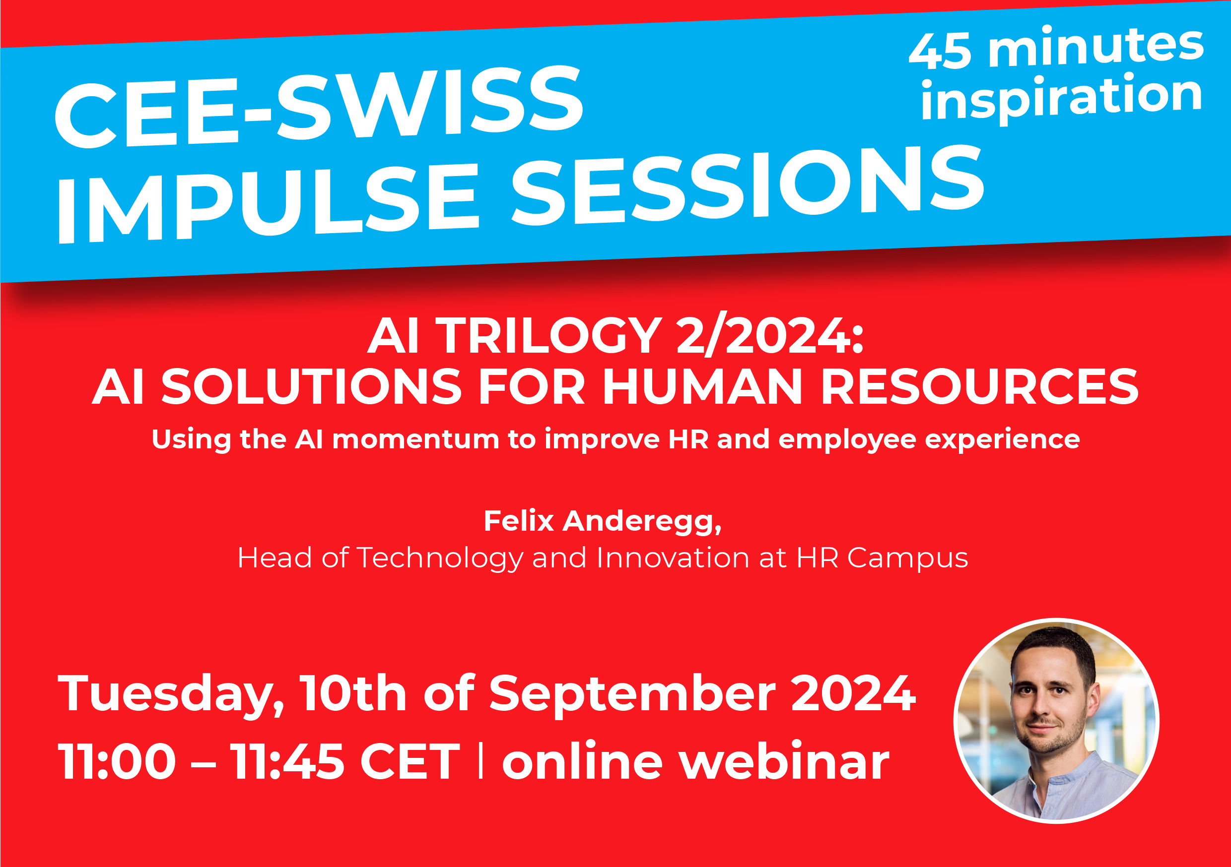 CEE-Swiss Impulse Session: AI TRILOGY 2/2024: AI SOLUTIONS FOR HUMAN RESOURCES (HR ...
